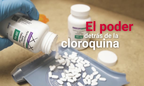 El poder detrás de la cloroquina